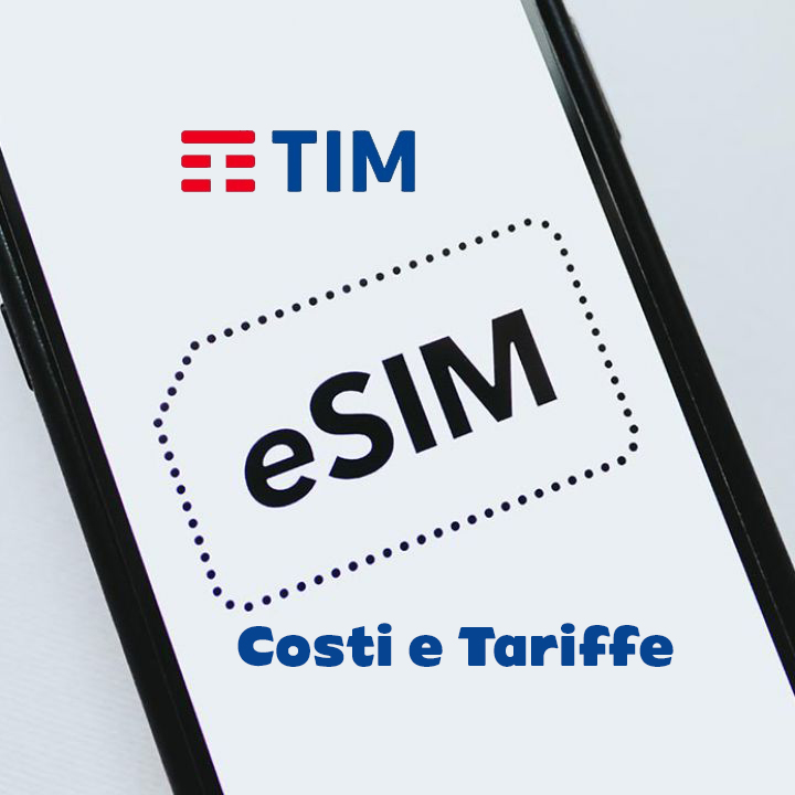 eSim Tim in Italia: Info e Costi - Idea Fiorente | Notizie e ...
